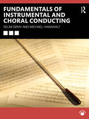 Fundamentals of Instrumental and Choral Conducting - 1st Edition - Sel