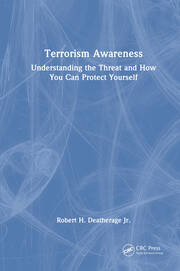 Terrorism Awareness: Understanding the Threat and How You Can Protect
