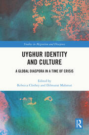 Uyghur Identity and Culture: A Global Diaspora in a Time of Crisis - 1