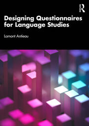 Designing Questionnaires for Language Studies - 1st Edition - Lamont A