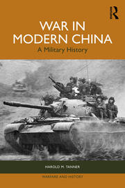 War in Modern China: A Military History - 1st Edition - Harold M Tanne