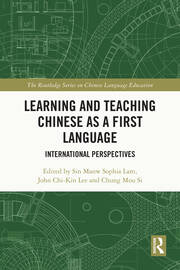 Learning and Teaching Chinese as a First Language: International Persp