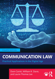 Communication Law: Practical Applications in the Digital Age - 4th Edi