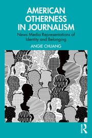 American Otherness in Journalism: News Media Representations of Identi