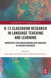 K-12 Classroom Research in Language Teaching and Learning: Narratives