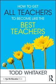 How to Get All Teachers to Become Like the Best Teachers - 1st Edition