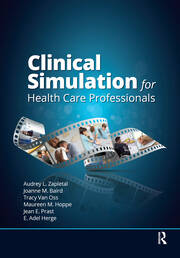 Clinical Simulation for Healthcare Professionals - 1st Edition - Audre