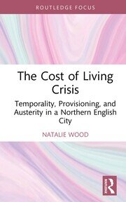The Cost of Living Crisis: Temporality, Provisioning, and Austerity in