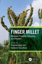 Finger Millet: Nutritional Properties, Processing, and Utilization - 1