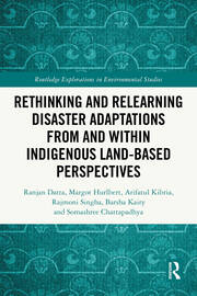 Rethinking and Relearning Disaster Adaptations from and within Indigen