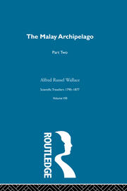 The Malay Archipelago Part Two: Scientific Travellers 1790–1877 VIII