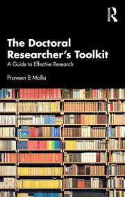 The Doctoral Researcher's Toolkit: A Guide to Effective Research - 1st