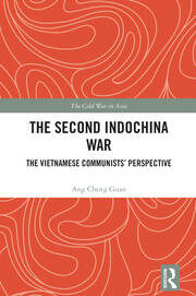 The Second Indochina War: The Vietnamese Communists’ Perspective - 1