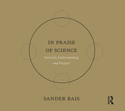 In Praise of Science: Curiosity, Understanding, and Progress - 1st Edi