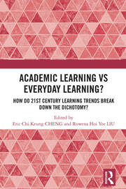 Academic Learning vs Everyday Learning?: How do 21st Century Learning