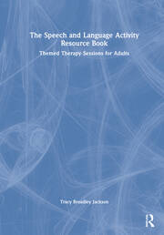 The Speech and Language Activity Resource Book: Themed Therapy Session