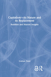 Capitalism--its Nature and its Replacement: Buddhist and Marxist Insig