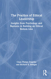 The Practice of Ethical Leadership: Insights from Psychology and Busin