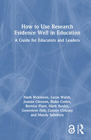 How to Use Research Evidence Well in Education: A Guide for Educators