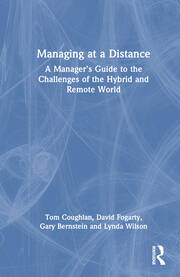 Managing at a Distance: A Manager’s Guide to the Challenges of the H
