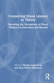 Connecting Visual Literacy to Theory: Revisiting the Disruptions of Vi