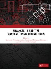 ADVANCES IN ADDITIVE MANUFACTURING TECHNOLOGIES - 1st Edition - Gurus