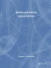 Insects and Society - 2nd Edition - Timothy D. Schowalter - Routledge