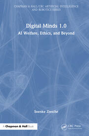 Digital Minds 1.0: AI Welfare, Ethics, and Beyond - 1st Edition - Soen