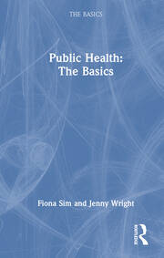 Public Health: The Basics - 1st Edition - Fiona Sim - Jenny Wright - R