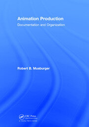 Animation Production: Documentation and Organization - 1st Edition - R