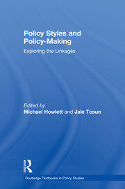 Policy Styles and Policy-Making: Exploring the Linkages - 1st Edition