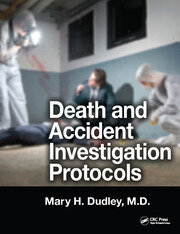 Death and Accident Investigation Protocols - 1st Edition - Mary H. Dud