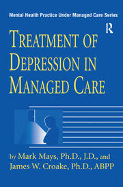 Treatment Of Depression In Managed Care - 1st Edition - Mark Mays - Ja