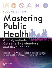 Mastering Public Health: A Postgraduate Guide to Examinations and Reva