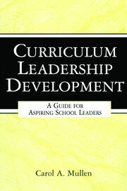 Curriculum Leadership Development: A Guide for Aspiring School Leaders