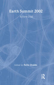 Earth Summit 2002: A New Deal - 2nd Edition - Felix Dodds - Routledge