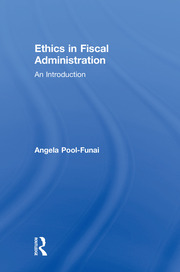 Ethics in Fiscal Administration: An Introduction - 1st Edition - Angel
