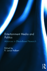 Entertainment Media and Politics: Advances in Effects-Based Research