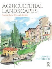 Agricultural Landscapes: Seeing Rural Through Design - 1st Edition - D