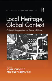 Local Heritage, Global Context: Cultural Perspectives on Sense of Plac