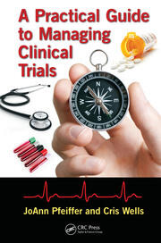 A Practical Guide to Managing Clinical Trials - 1st Edition - JoAnn Pf