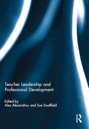 Teacher Leadership and Professional Development - 1st Edition - Alex A