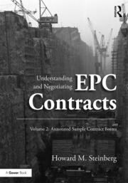 Understanding and Negotiating EPC Contracts, Volume 2: Annotated Sampl