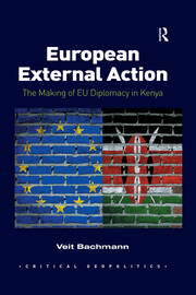 European External Action: The Making of EU Diplomacy in Kenya - 1st Ed