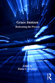 Grace Jantzen: Redeeming the Present - 1st Edition - Elaine L. Graham