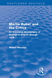 Martin Buber and His Critics (Routledge Revivals): An Annotated Biblio