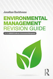 Environmental Management Revision Guide: For the NEBOSH Certificate in