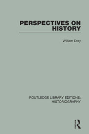 Perspectives on History - 1st Edition - William Dray - Routledge Book
