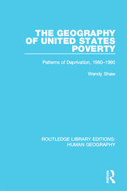 The Geography of United States Poverty: Patterns of Deprivation, 1980-