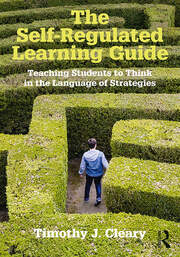 The Self-Regulated Learning Guide: Teaching Students to Think in the L